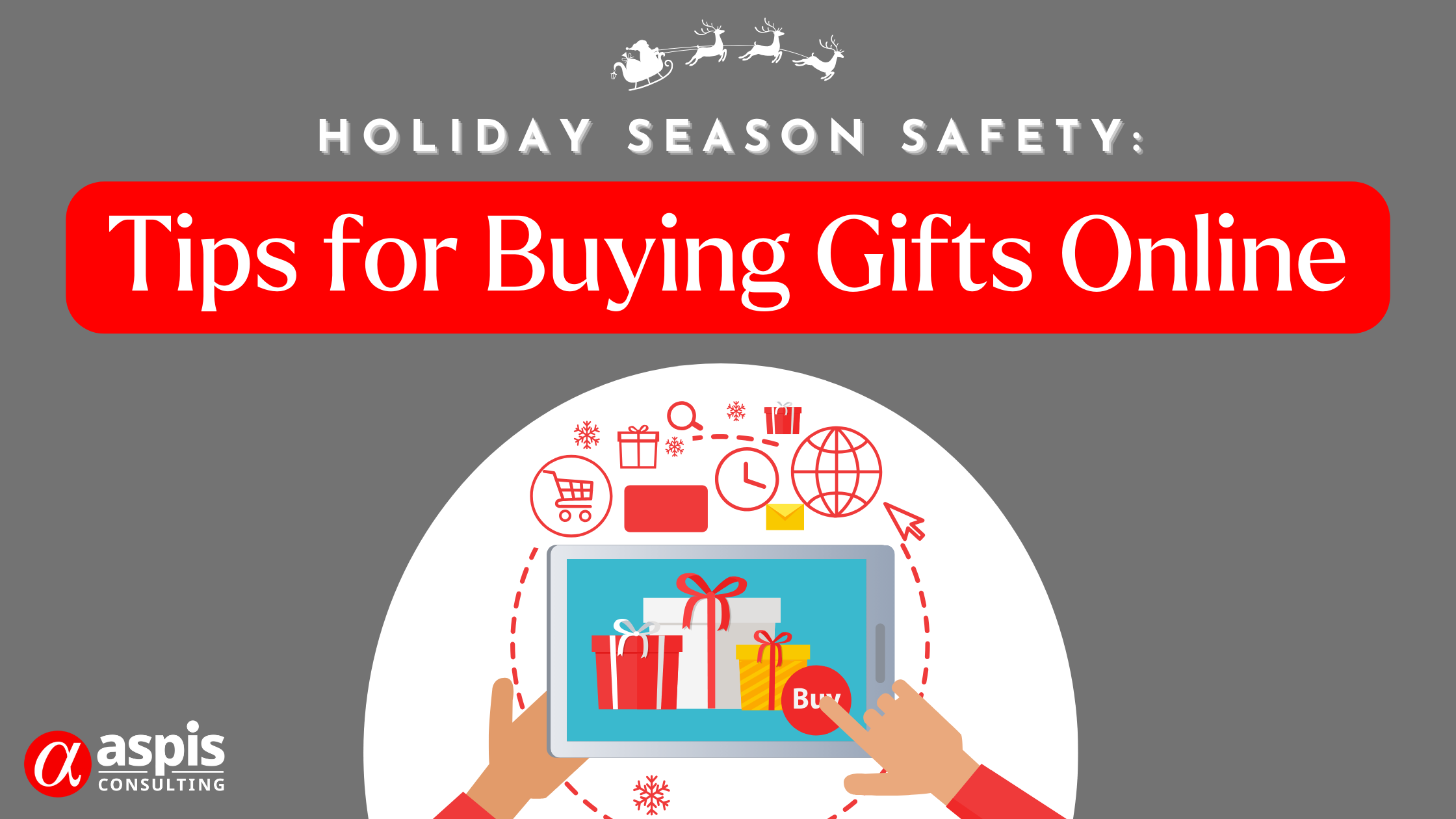 Holiday Season Safety: Tips For Buying Gifts Online