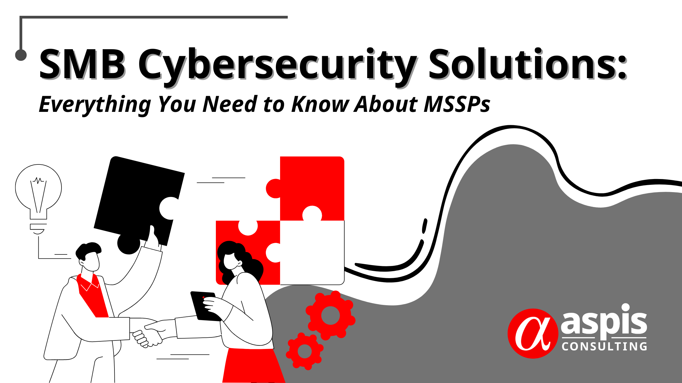 SMB Cybersecurity Solutions: What You Need to Know about MSSPs